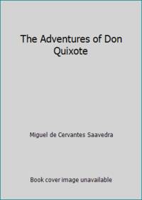 the adventures of don quixote by de cervantes miguel - Biblio.com