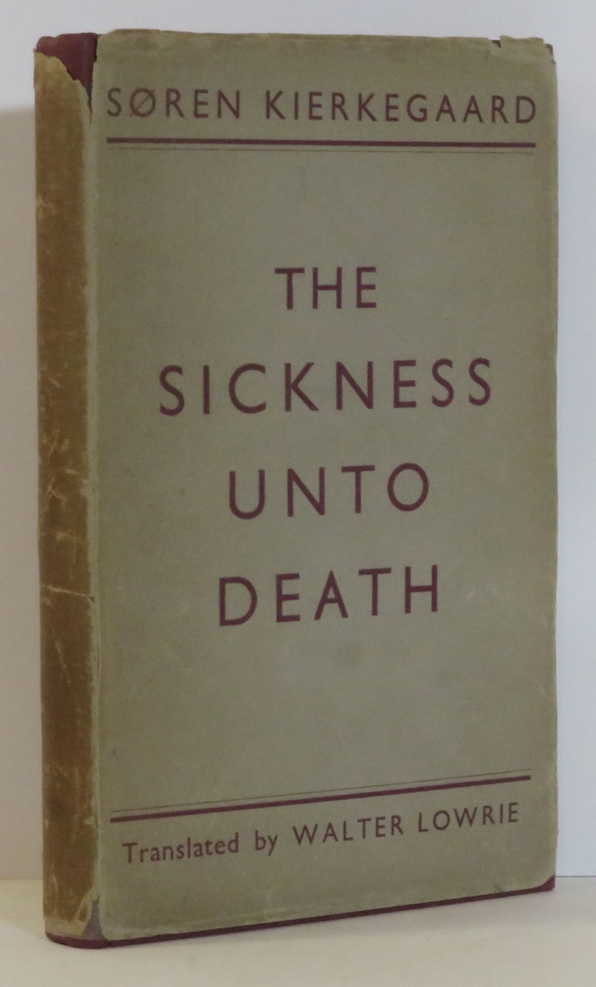 The Sickness Unto Death by Soren Kierkegaard - First U.K. Edition, Second Printing - 1944 - from ...