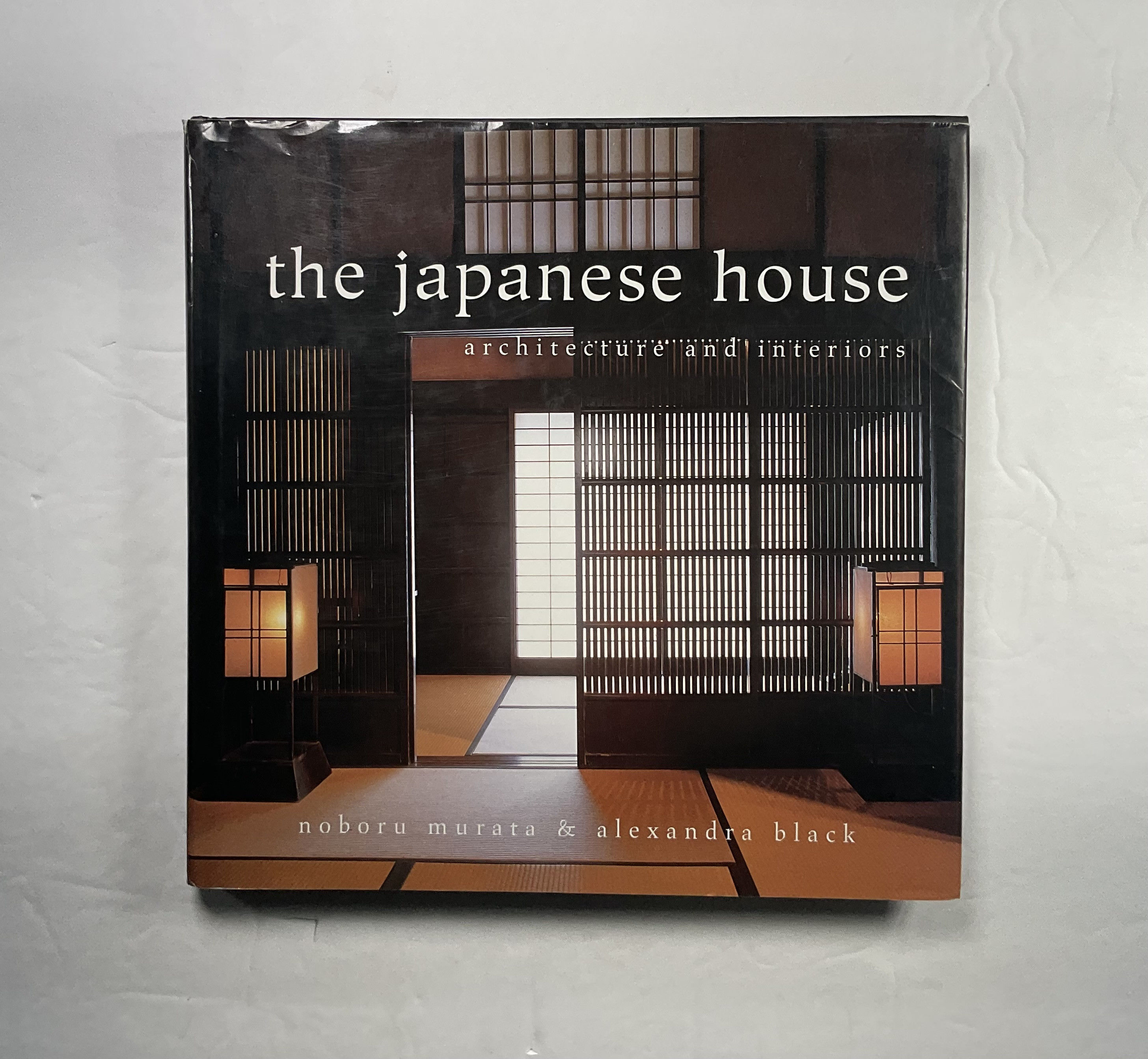 The Japanese House: Architecture and Interiors by Black, Alexandra ...
