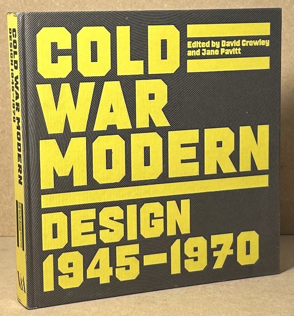 Cold War Modern _ Design 1945-1970 by Crowley, David; Pavitt, Jane ...
