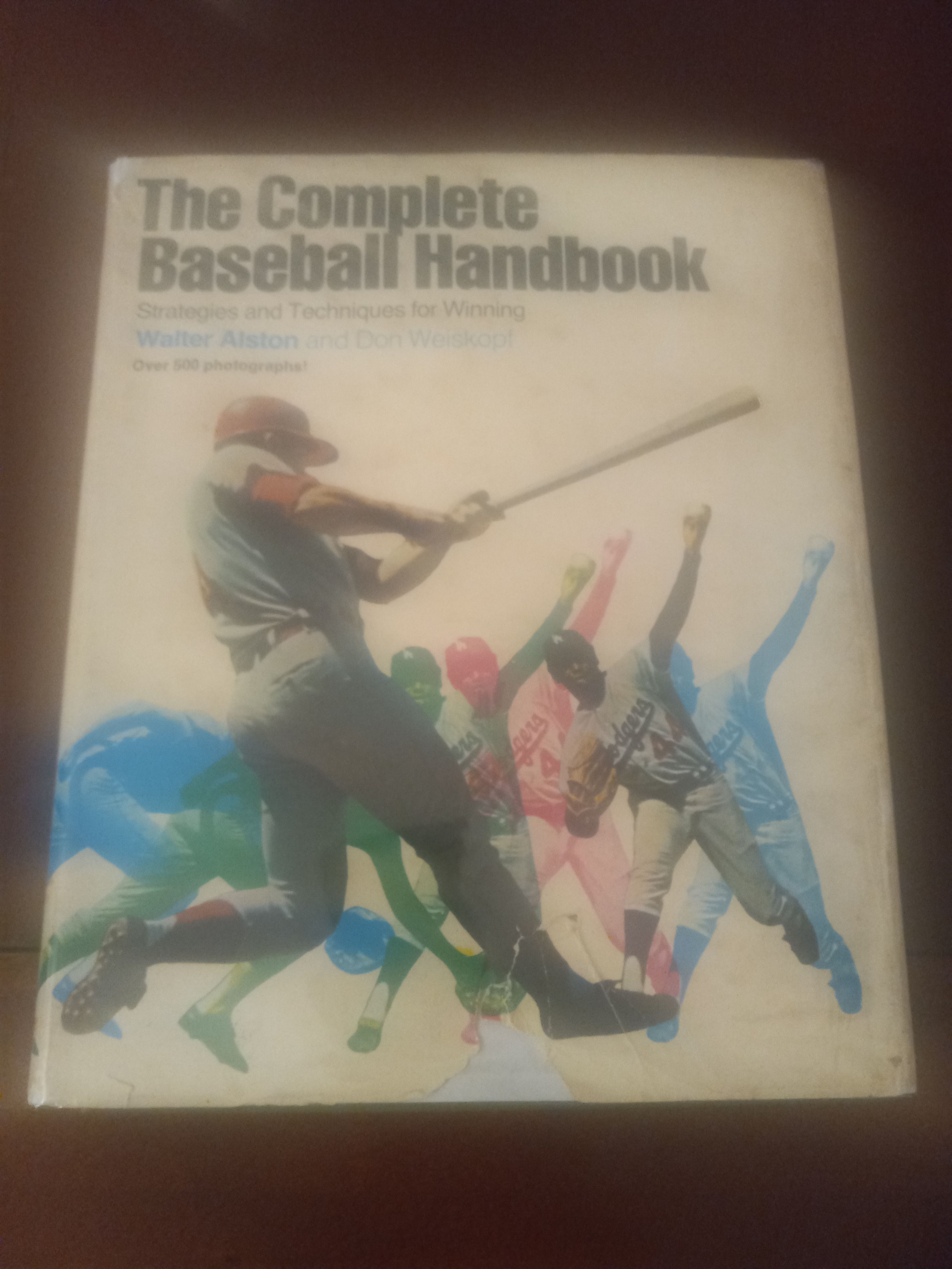 The Complete Baseball Handbook Strategies and Techniques for Winninig ...