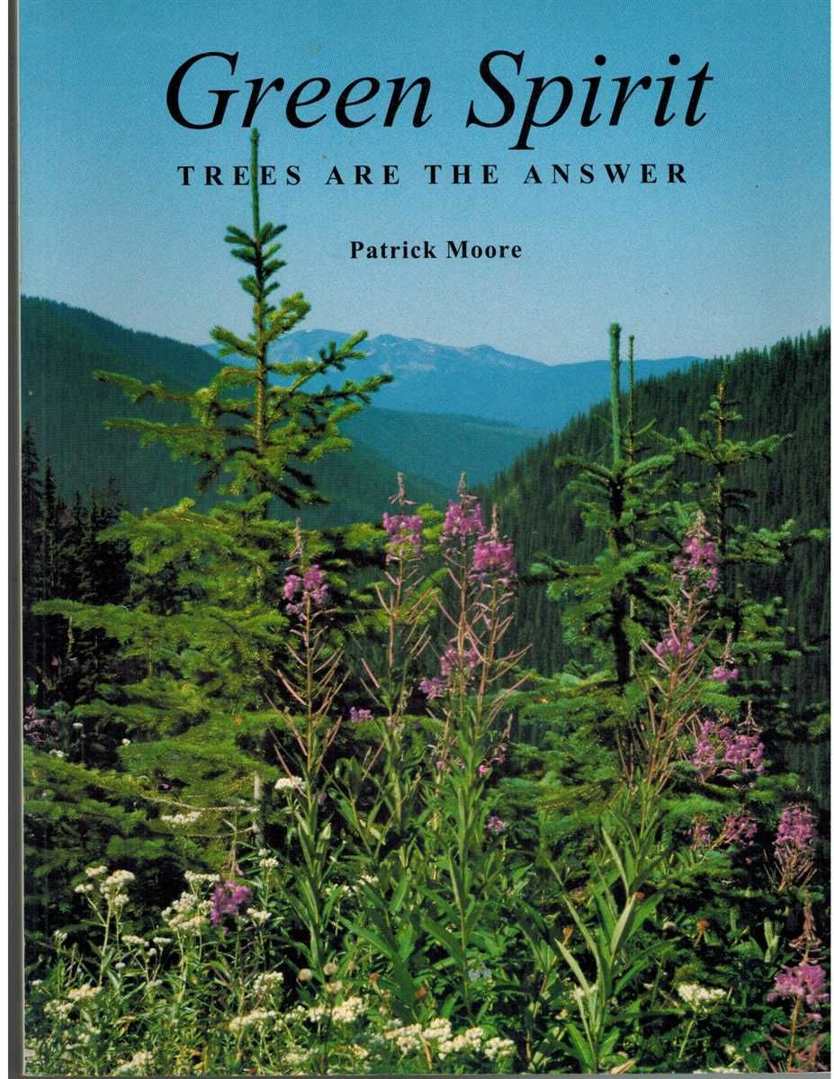 GREEN SPIRIT Trees Are the Answer by Moore, Patrick Albert | Softcover ...