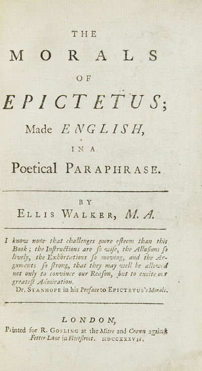 The Morals of Epictetus; Made into English in a Poetical Paraphrase by ...
