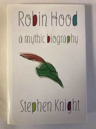 Robin Hood. A mythic biography. (photo 1)