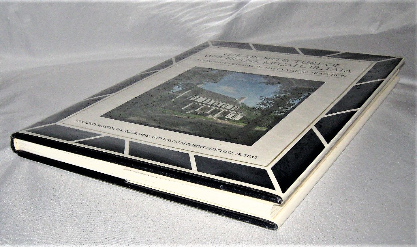 The Architecture of Wm. Frank McCall, Jr. , FAIA A Complete Designer in ...