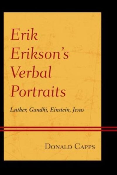 BIBLIO | Erik Erikson’s Verbal Portraits by Donald Capps | Hardback ...