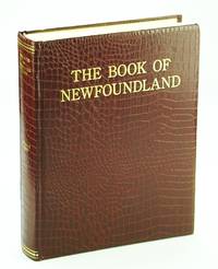 The Book Of Newfoundland by Smallwood Joseph R (13 items) - Biblio