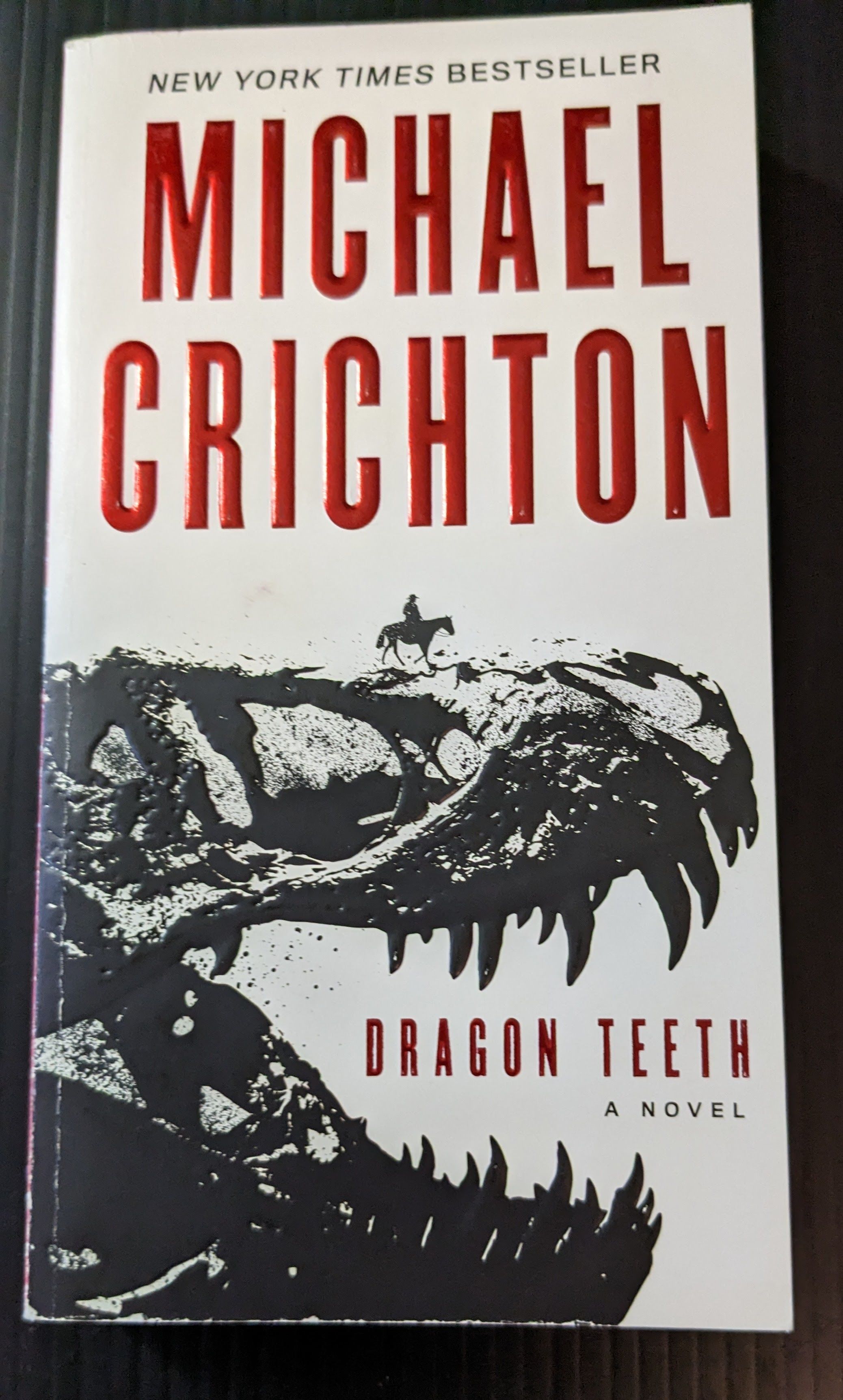 Dragon Teeth by Crichton, Michael | Mass Market Paperback | 2017 ...