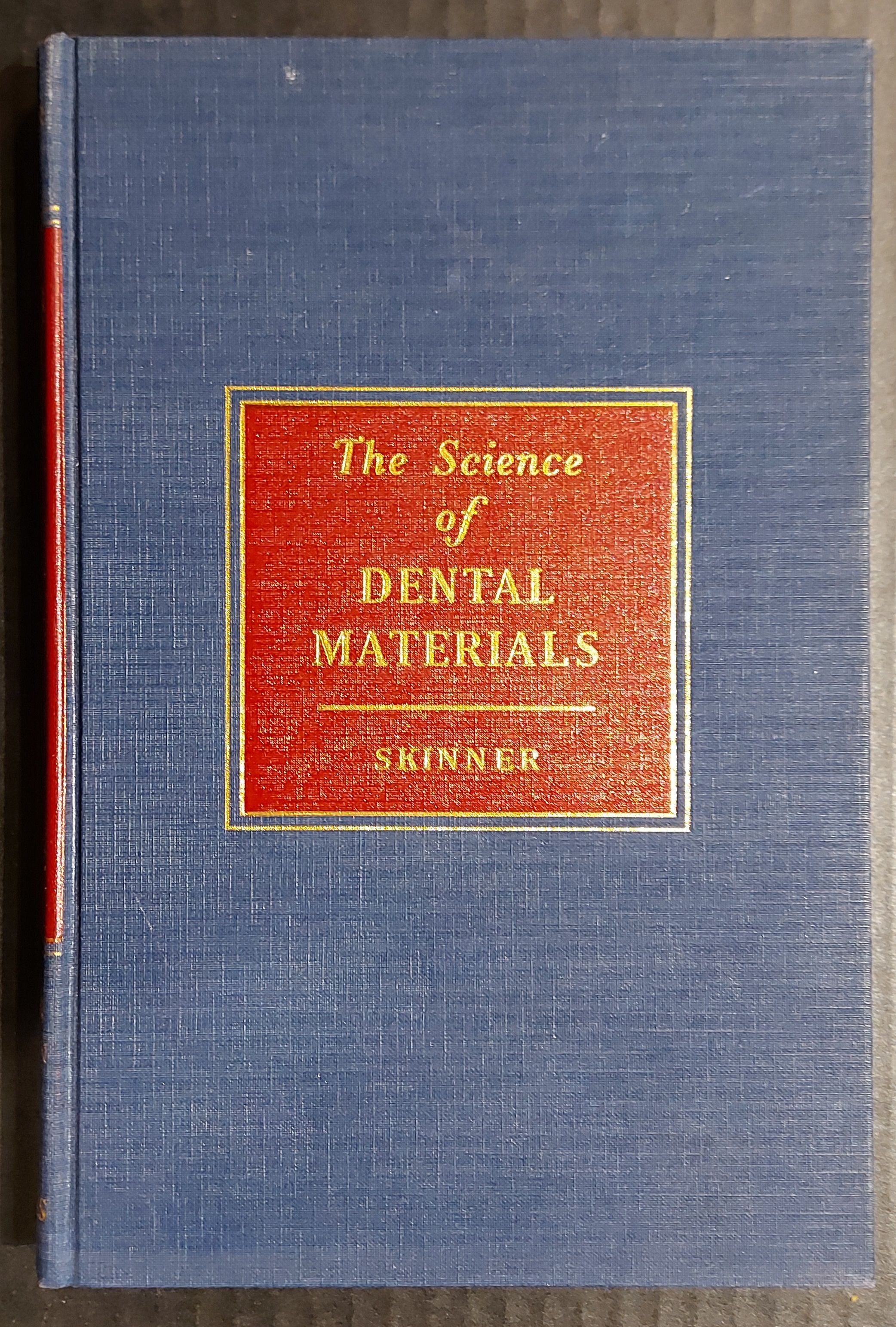 The Science Of Dental Materials by Skinner, Eugene W | Hardcover | 1954 ...