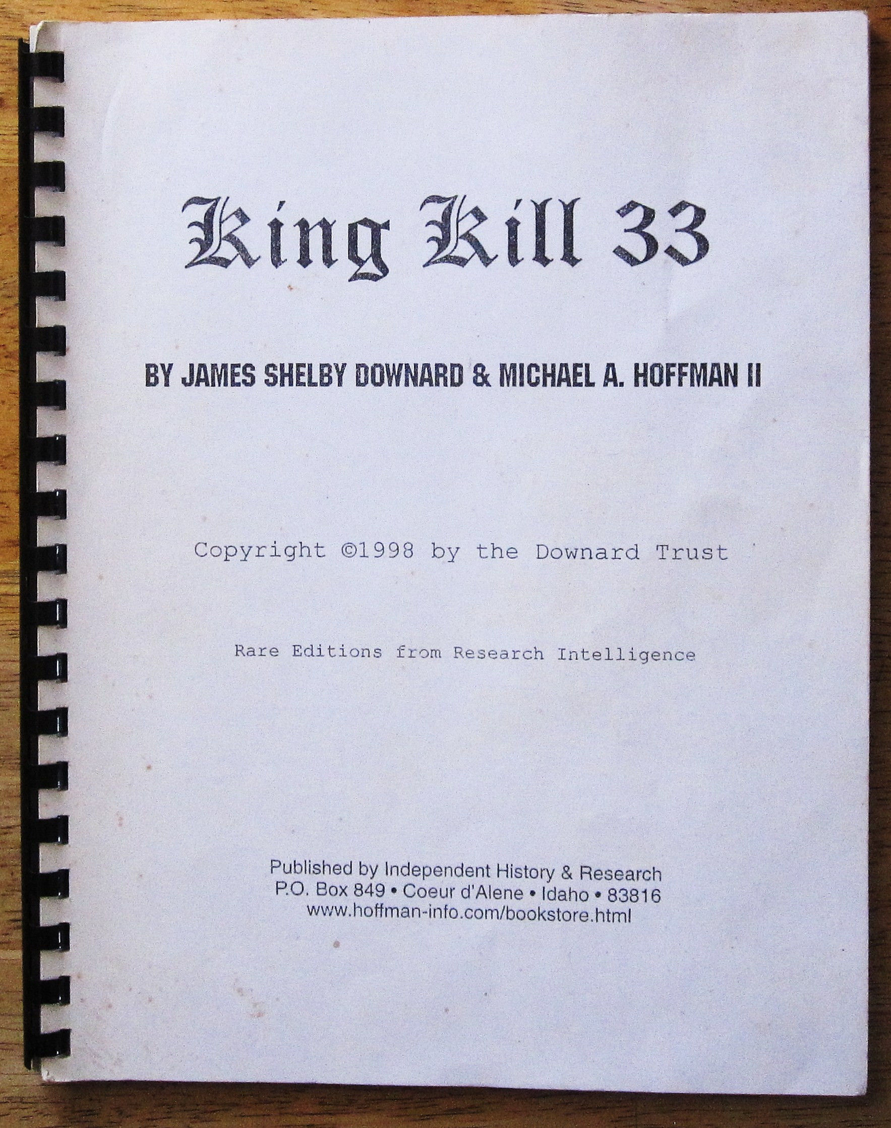 King Kill 33 [Unedited Material] by Downard, James Shelby; Hoffman II ...
