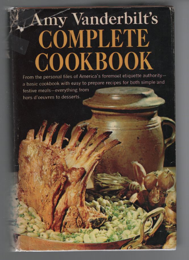 BIBLIO | Amy Vanderbilt's Complete Cookbook by Vanderbilt, Amy ...