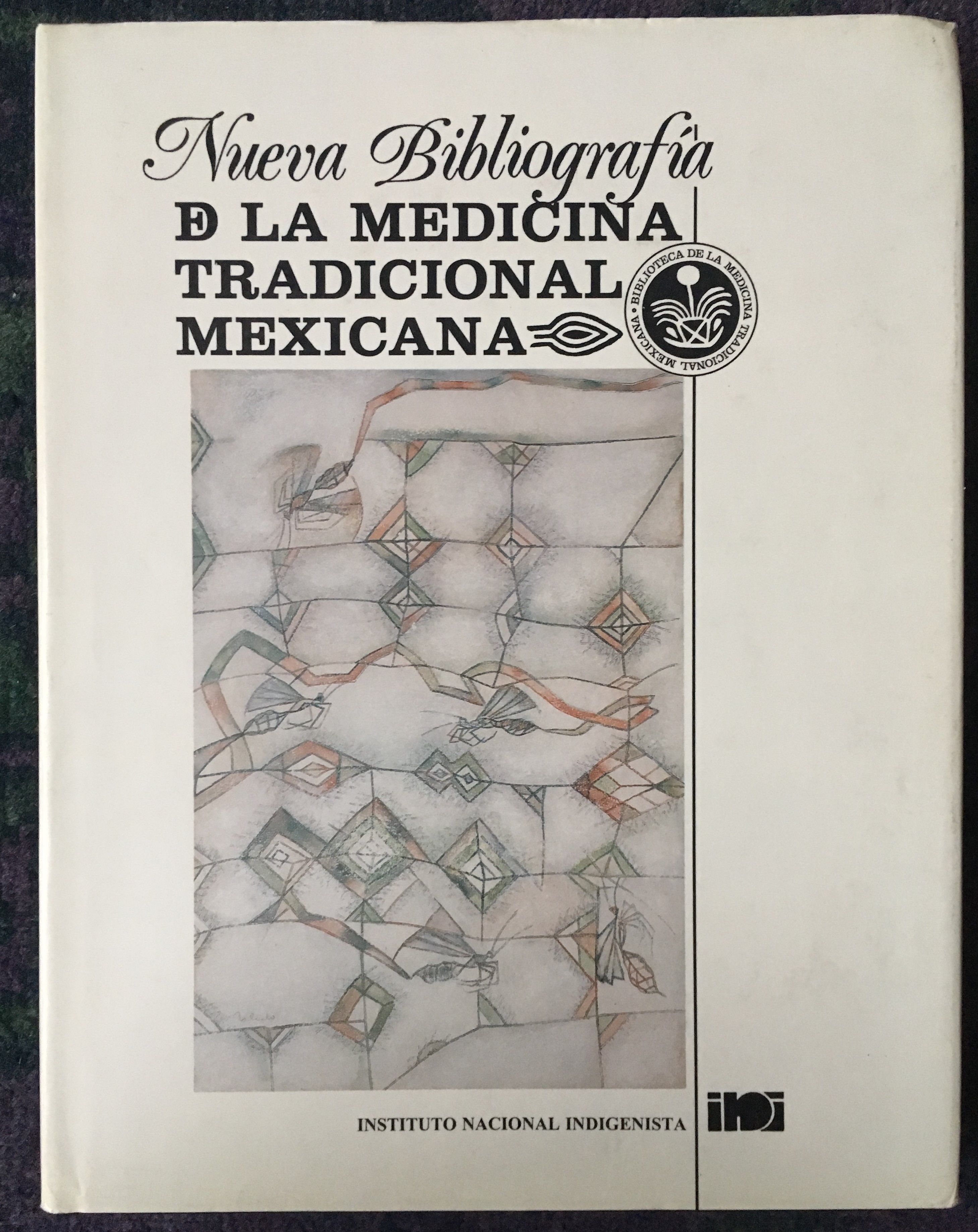 Nueva Bibliografia De La Medicina Tradicional Mexicana By Arturo And