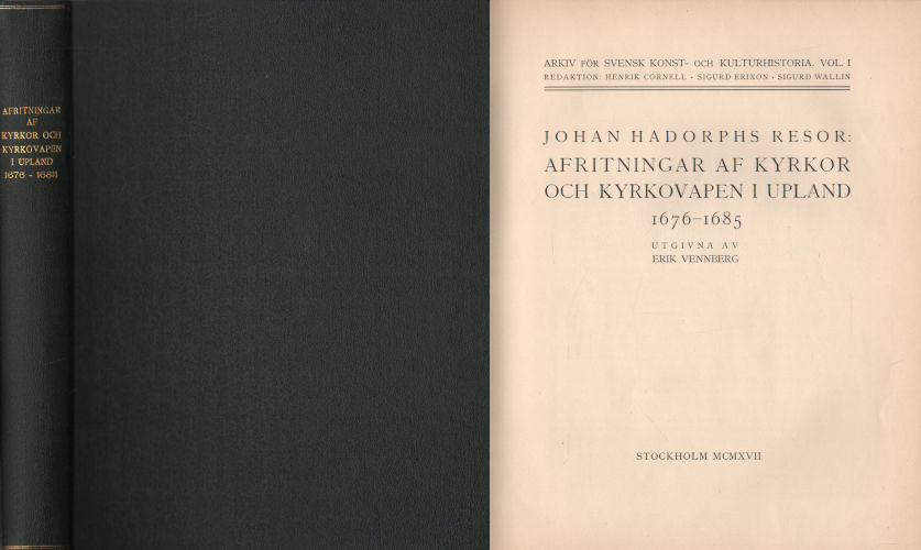 JOHAN HADORPHS RESOR: AFRITNINGAR AF KYRKOR OCH KYRKVAPEN I UPLAND 1676 ...