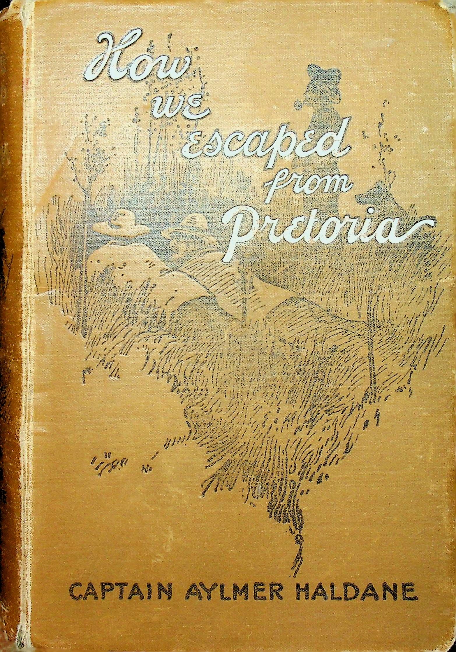 How We Escaped from Pretoria by Captain Aylmer Haldane | | 1901 ...