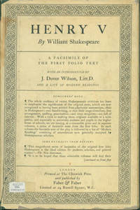 Henry V, By William Shakespeare. A Facsimile of the First Folio Text ...