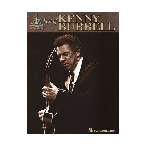 The Best of Kenny Burrell by Kenny Burrell | Paperback | 2006 | Hal ...