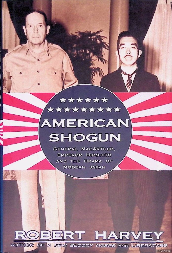 Macarthur And Hirohito American Shogun: General MacArthur, Emperor
