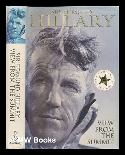 View from the summit / Sir Edmund Hillary by Hillary, Edmund Sir (1919 ...