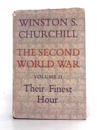 The Second World War; Volume II, Their Finest Hour by Winston S. Churchill - 1949