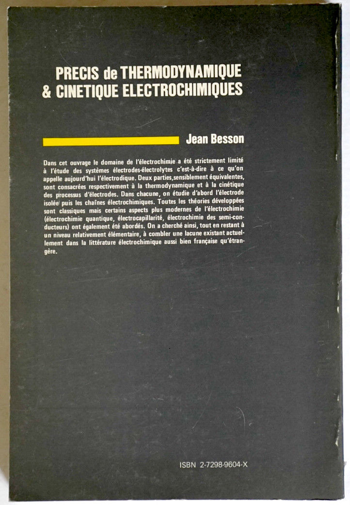 Précis de Thermodynamique et Cinétique Electrochimiques by Jean Besson ...