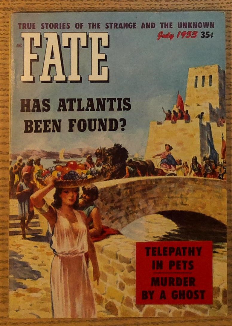 Fate Magazine July 1953 : Vol. 6 #7. Issue #40; True Stories of the ...