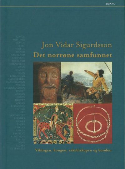 Det norrøne samfunnet. Vikingen, Kongen,…