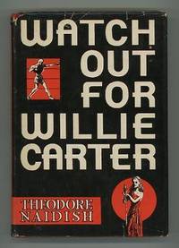 Watch Out for Willie Carter by Naidish, Theodore | Hardcover | 1944 ...