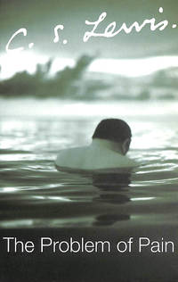 The Problem of Pain by Lewis, C. S | Paperback | 2002-02-03 ...