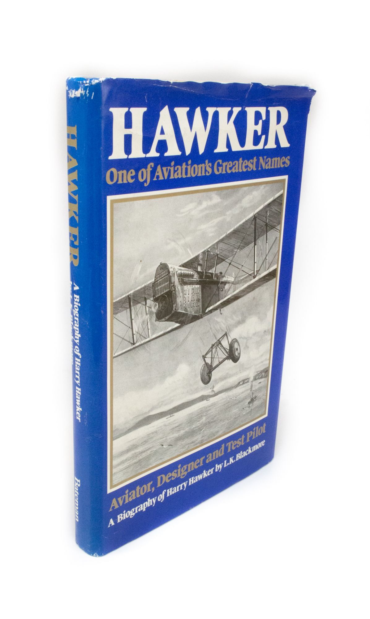 Hawker. One of Aviation's Greatest Names A biography of Harry Hawker ...