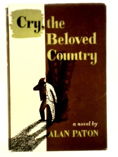 BIBLIO | Cry, The Beloved Country - A Story Of Comfort In Isolation by ...