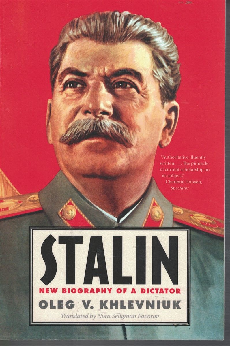 Stalin - New Biography of a Dictator by Khlevniuk, Oleg V | Trade Paperback | 2015 | Yale ...