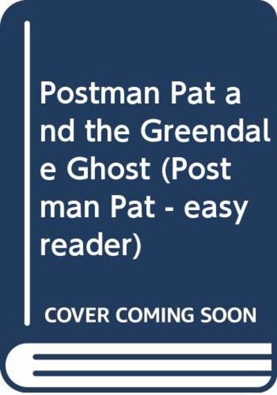 BIBLIO | Postman Pat and the Greendale Ghost (Postman Pat - easy reader ...
