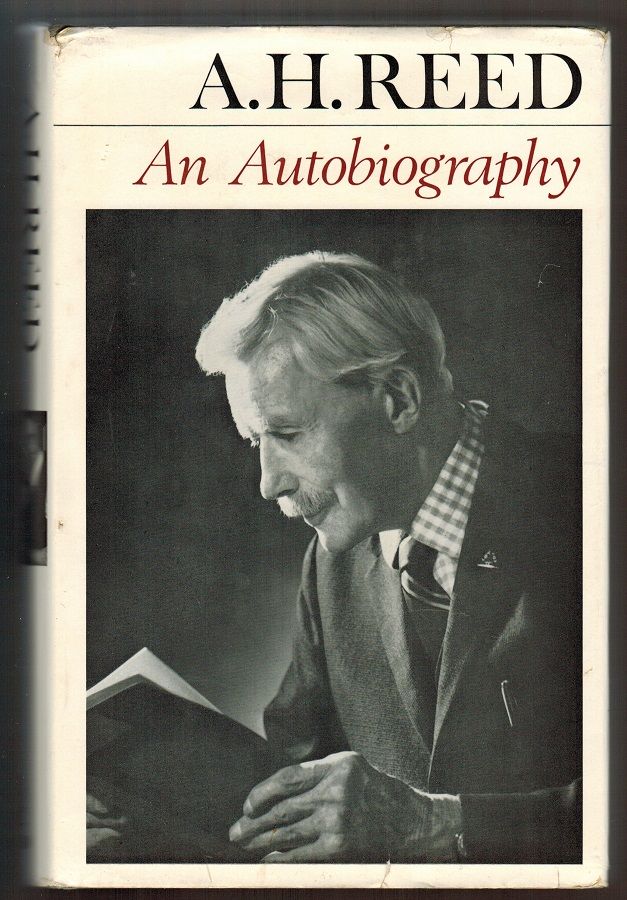 A. H. Reed: An Autobiography by A. H. Reed | Hardcover | 1967 | A. H ...