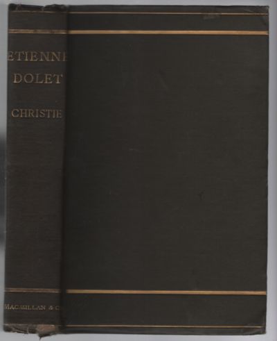 Etienne Dolet: The Martyr of the Renaissance: A Biography by Christie ...