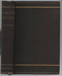 Etienne Dolet: The Martyr of the Renaissance: A Biography by Christie ...