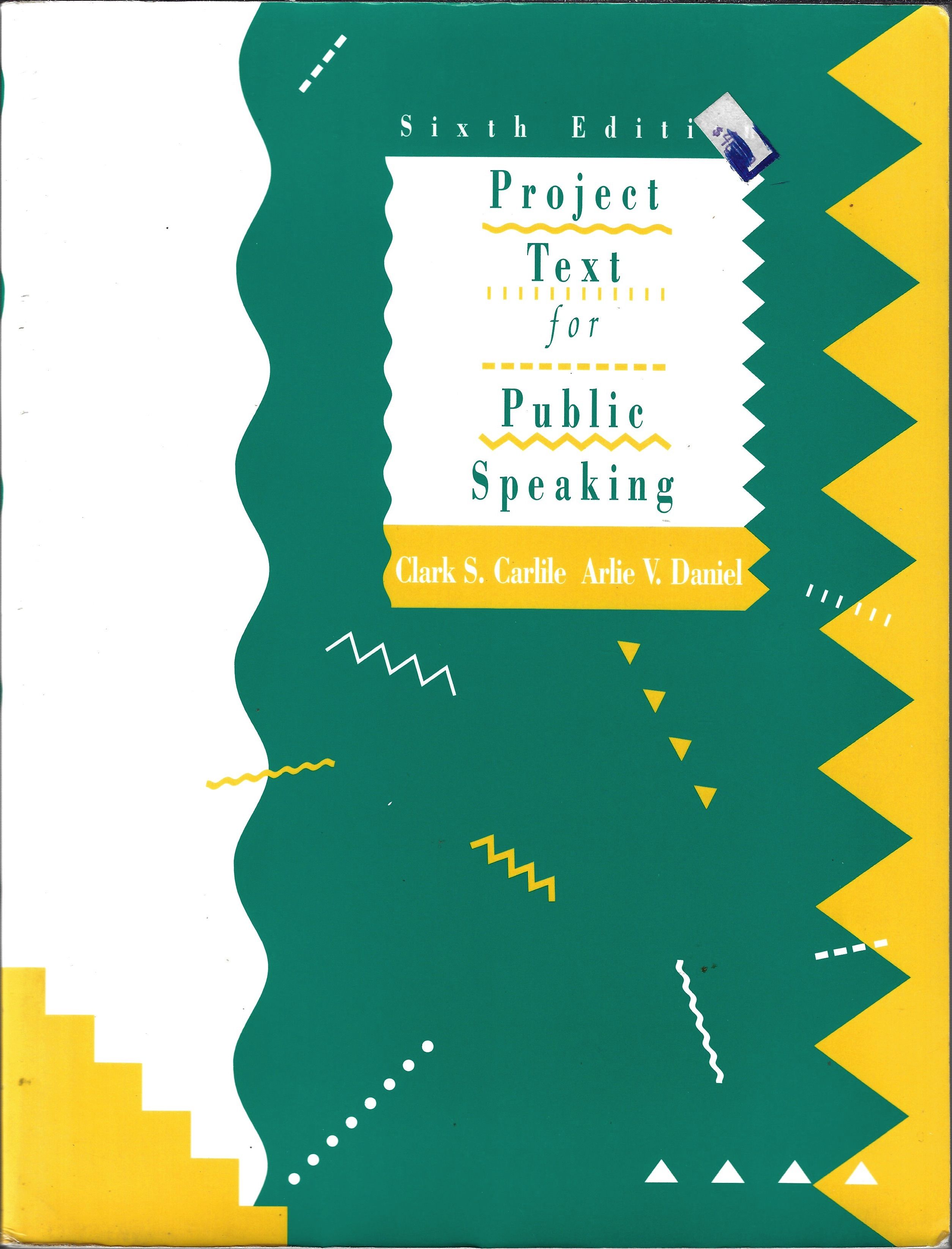 Project Text for Public Speaking by Clark S Carlile,Arlie V Daniels ...