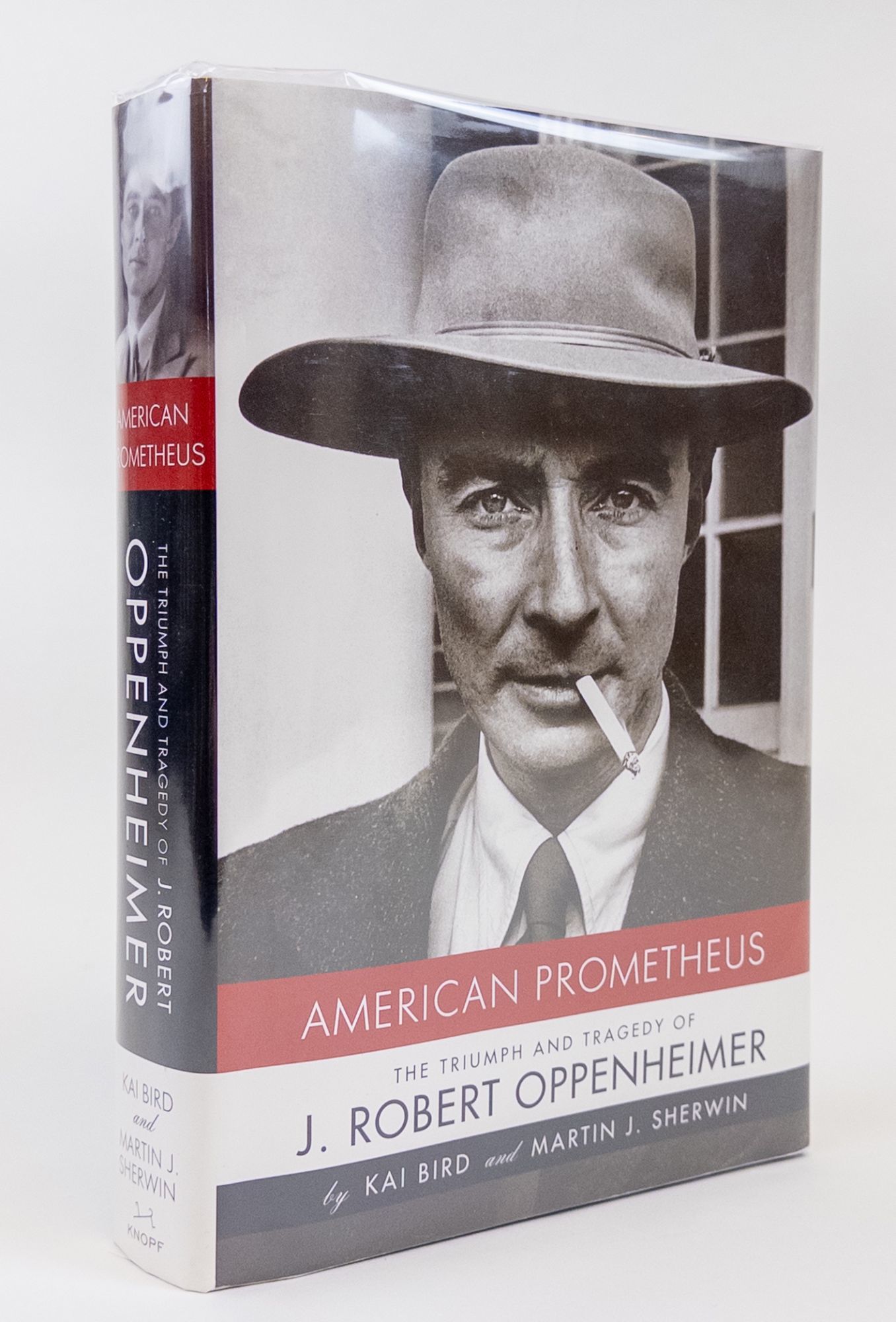 AMERICAN PROMETHEUS: THE TRIUMPH AND TRAGEDY OF J. ROBERT OPPENHEIMER ...