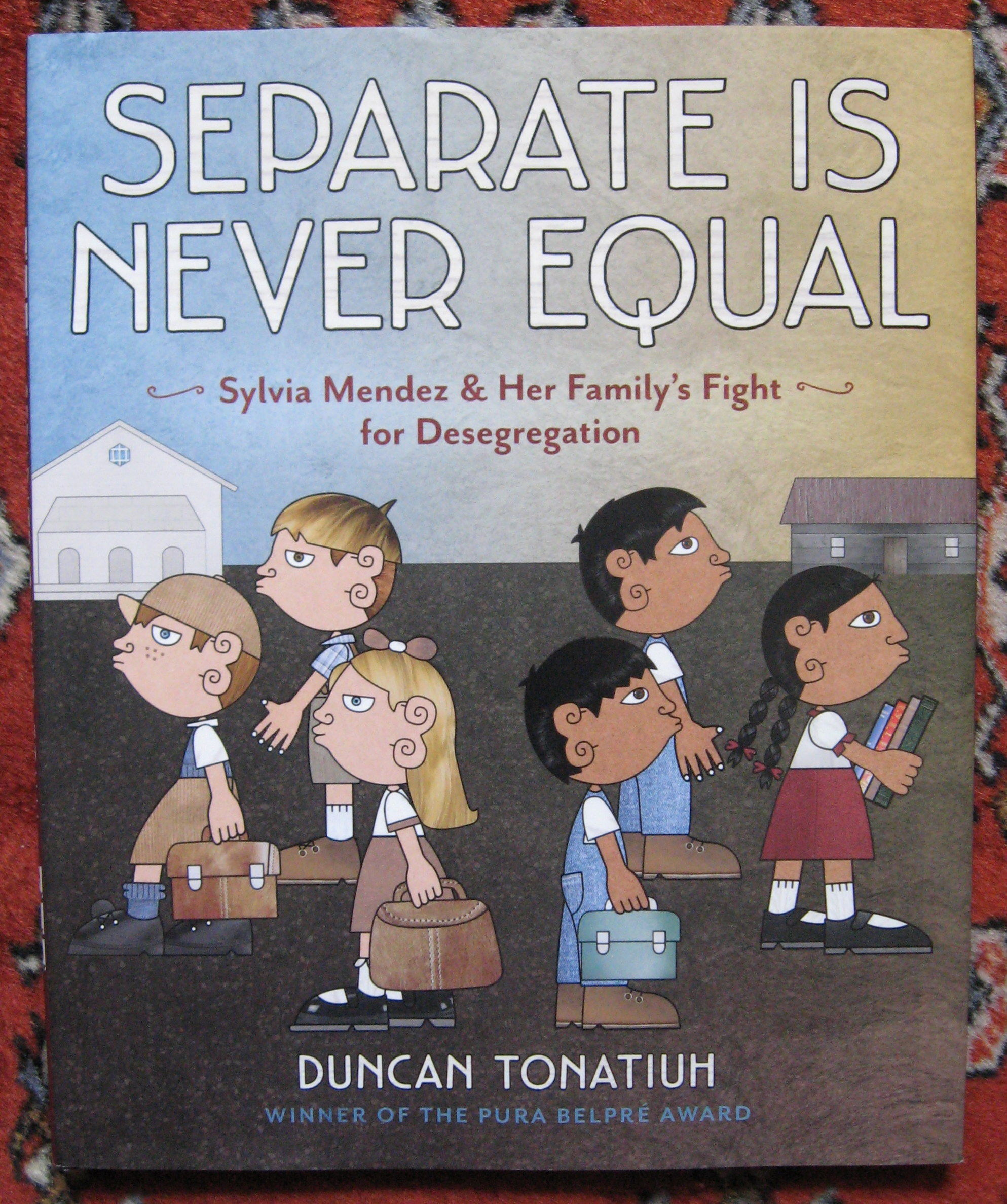 Separate Is Never Equal by Tonatiuh, Duncan | Hardcover | 2014 | Abrams ...