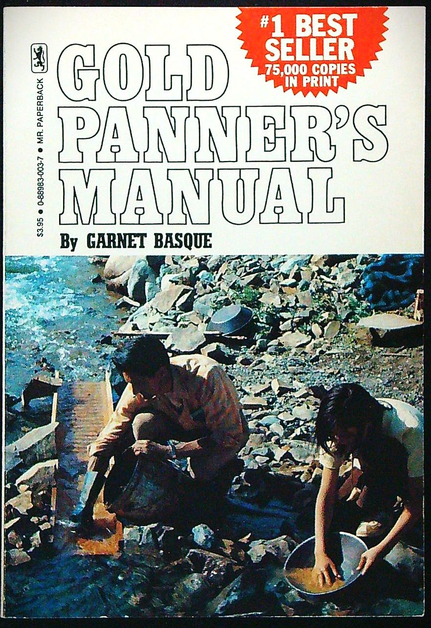 BIBLIO | Gold Panner's Manual by Basque, Garnet | Soft cover | 1978 ...