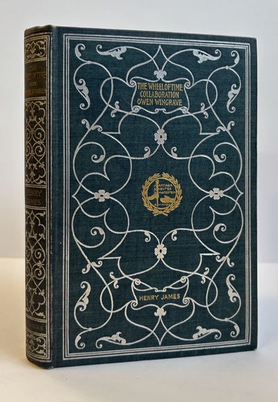 THE WHEEL OF TIME; COLLABORATION; OWEN WINGRAVE by James, Henry ...