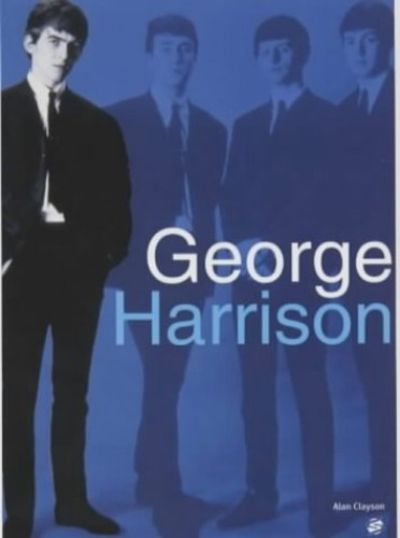 George Harrison: 1943 - 2001. Alan Clayson by Clayson, Alan | Paperback ...