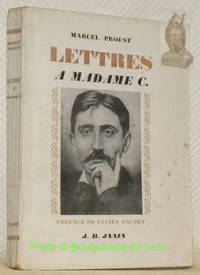 Lettres a Madame C. (Catusse). Illustré de huit planches hors-texte. by Marcel PROUST - 1946 ...