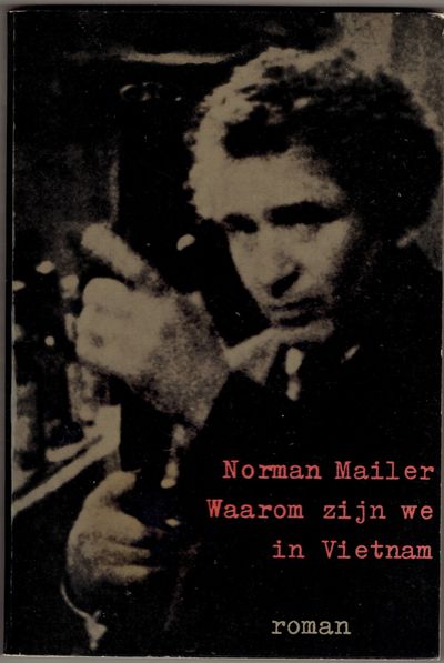 Waarom zijn we in Vietnam? [Why are We in Vietnam? in Dutch] by Mailer, Norman | Trade Paperback ...