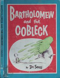 bartholomew and the oobleck by seuss dr - Biblio.co.uk