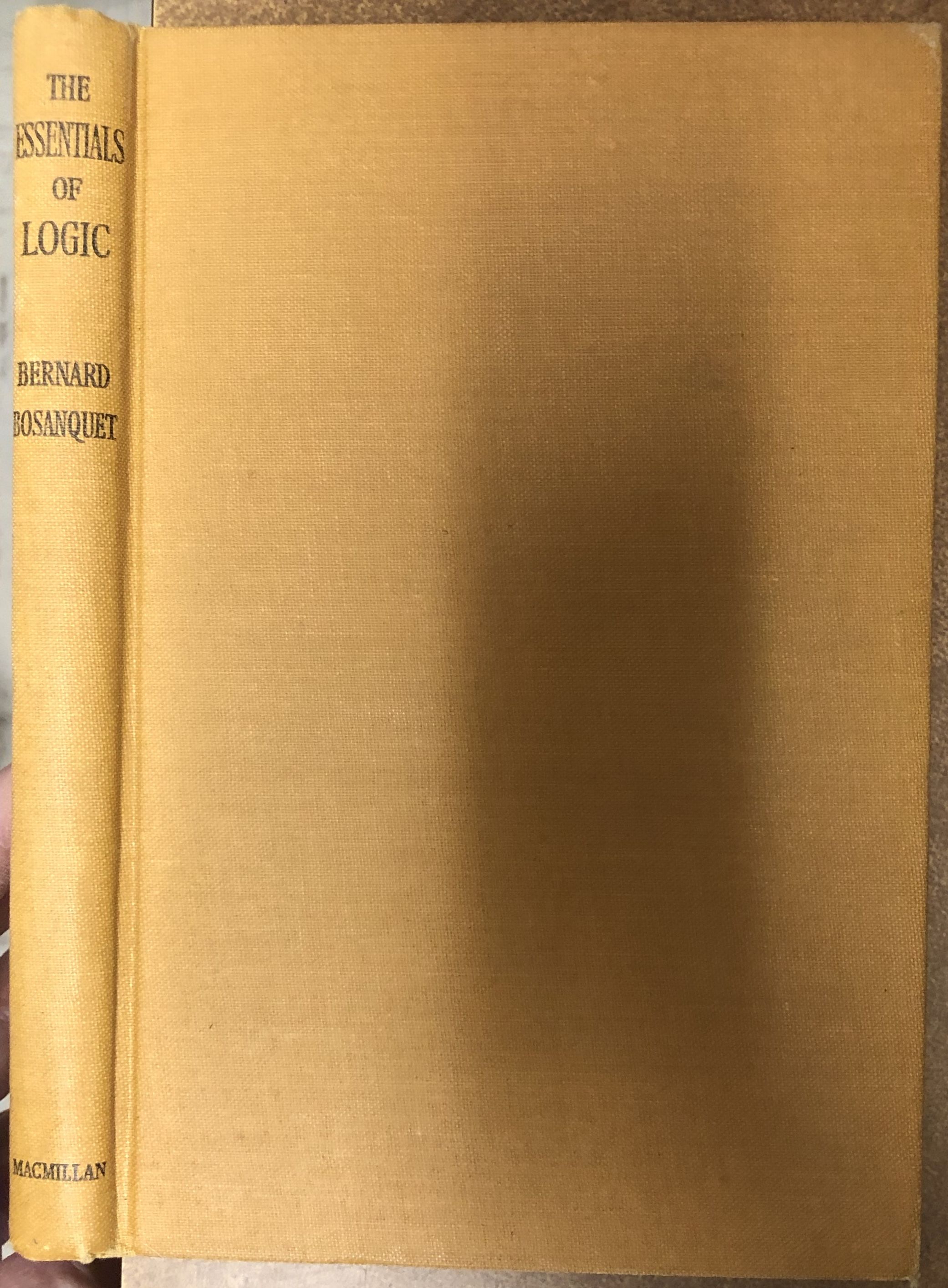 The Essentials of Logic by Bernard Bosanquet | | 1960 | Macmillan & Co ...