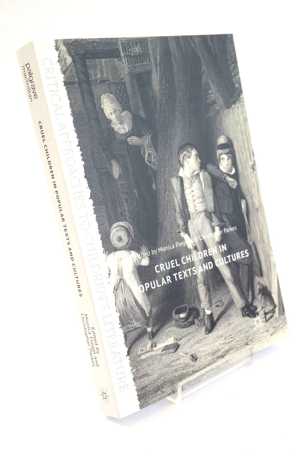 CRUEL CHILDREN IN POPULAR TEXTS AND CULTURES by Flegel, Monica & Parkes ...