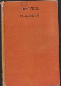 spring fever by wodehouse p g - Biblio.co.uk
