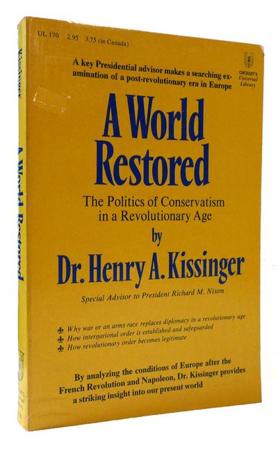 A WORLD RESTORED by Henry A. Kissinger | Softcover | 1964 | Grosset ...