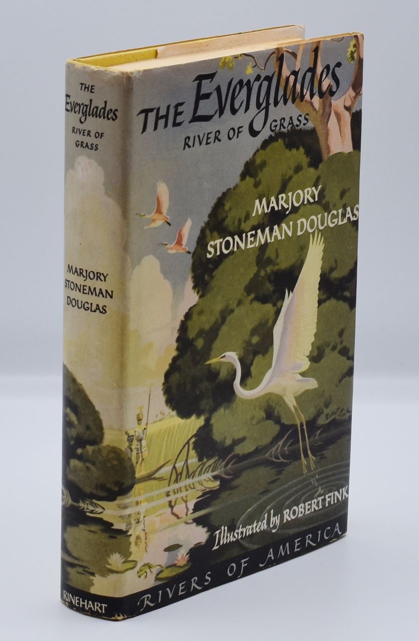 THE EVERGLADES: River of Grass; [Inscribed later printing] by Douglas ...