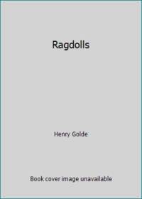 Ragdolls by Henry Golde (6 items) - Biblio